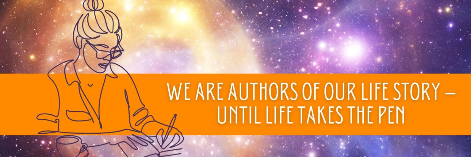 We Are Authors Of Our Life Story Until Life Takes The Pen Lainey La we-are-authors-of-our-life-story-until-life-takes-the-pen-lainey-la